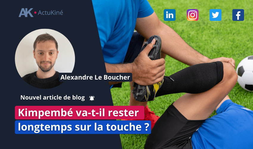 Kimpembé va-t-il rester longtemps sur la touche ? - Actukiné